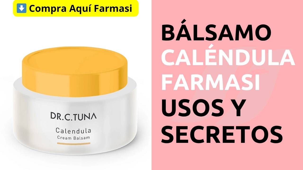 Bálsamo de Caléndula Farmasi | ️ Para que Sirve y sus Usos